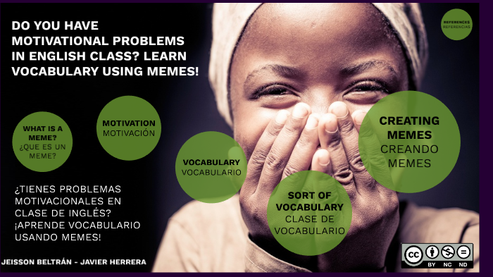 Improve your motivation in English using memes by jeisson Beltran on Prezi