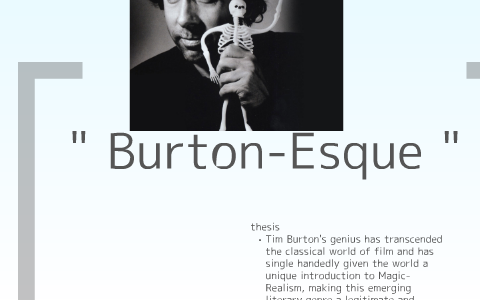 "Burton-esque" by Kirsten Goodland on Prezi
