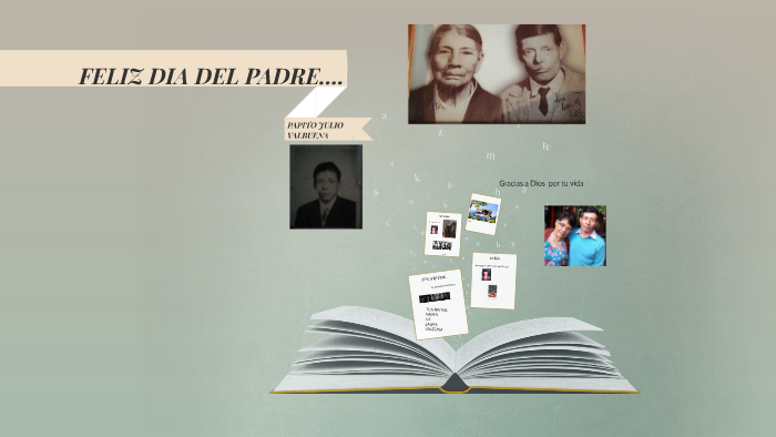 FELIZ DIA DEL PADRE.... by Yisley Valbuena Pintor on Prezi