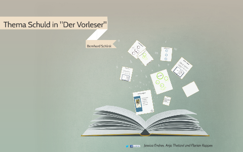 Thema Schuld in "Der Vorlese" by Anja Thetard on Prezi