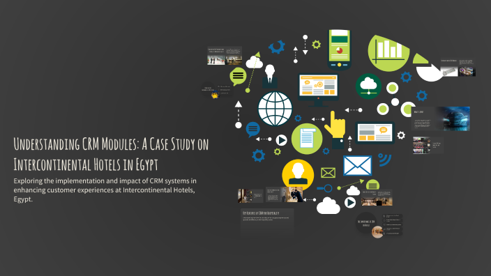 Understanding CRM Modules: A Case Study on Intercontinental Hotels in ...