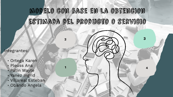 modelo con base a la obtencion estimada del producto o servicio by ...