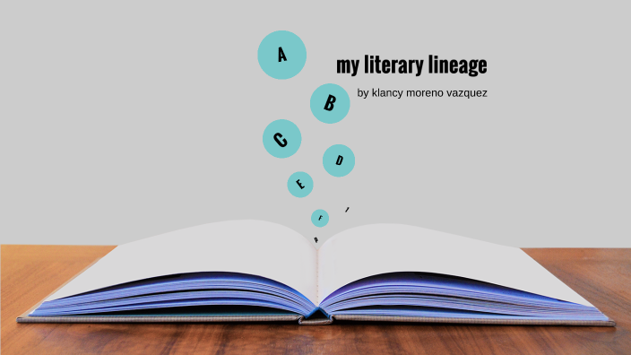 literary lineage by KLANCY MORENO VAZQUEZ on Prezi