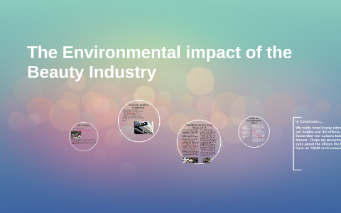 The Environmental impact of the Beauty Industry by Ravneet Dhoophur on ...