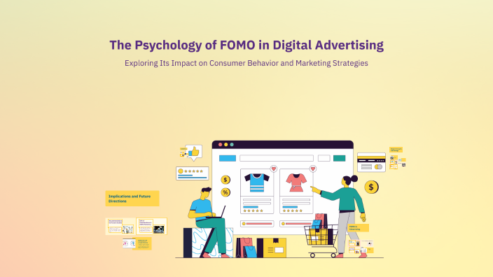 The Psychology of FOMO in Digital Advertising by Ginwan Walid on Prezi