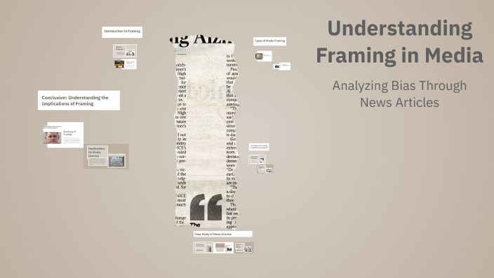 Understanding Framing in Media by bobby slaughter on Prezi