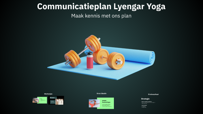 Communicatieplan Lyengar Yoga by Bram Roctus on Prezi