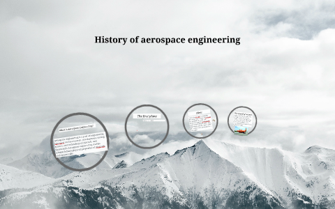 History of aerospace engineering by luke stevens on Prezi