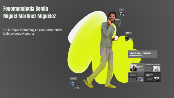 Fenomenología Según Miguel Martínez Miguélez by Sandra Margarita Tapia ...