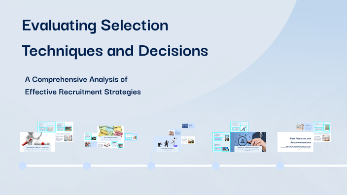 Evaluating Selection Techniques and Decisions by Garcia, Porsha Keith D. on Prezi