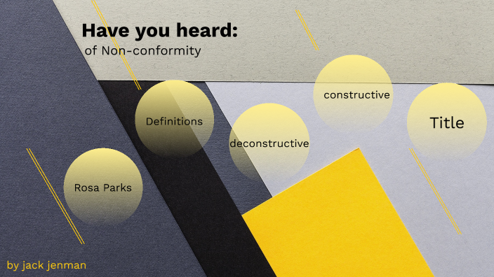 non conformity by Jack Jenman on Prezi