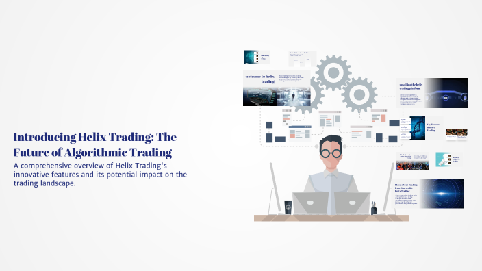 Introducing Helix Trading: The Future of Algorithmic Trading by MARK ...