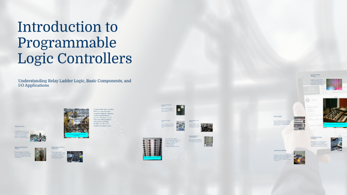 Introduction to Programmable Logic Controllers by Cash Prediger on Prezi