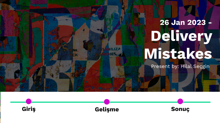 Delivery Mistakes by Hilal Seçgin on Prezi
