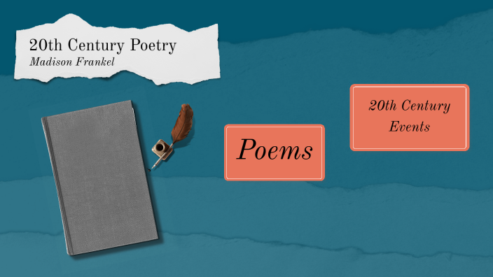 20th Century Poetry by Madison Frankel on Prezi