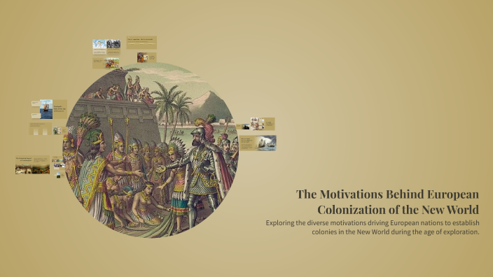 The Motivations Behind European Colonization of the New World by Bryan ...