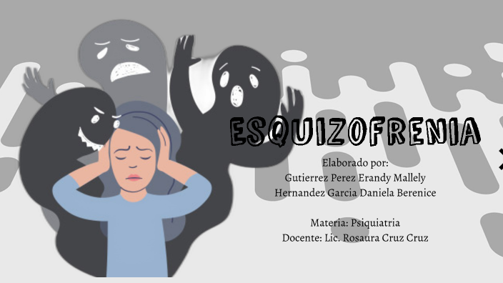 Esquizofrenia by Erandy Gutierrez on Prezi