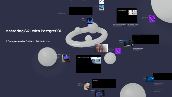 Mastering SQL with PostgreSQL by Gandis Helen on Prezi