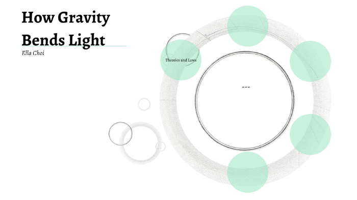 How Gravity Bends Light by E C on Prezi
