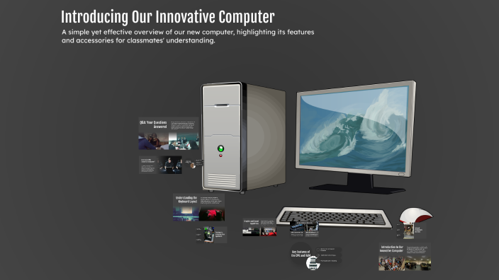 Introducing Our Innovative Computer by Matt Escobar on Prezi