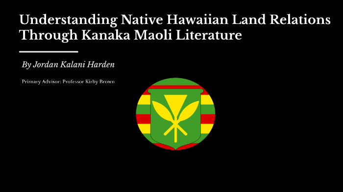Understanding Native Hawaiian Land Relations by Jordan Harden on Prezi