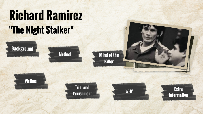 Richard Ramirez "The Night Stalker" by Emy Vazquez-Martinez on Prezi