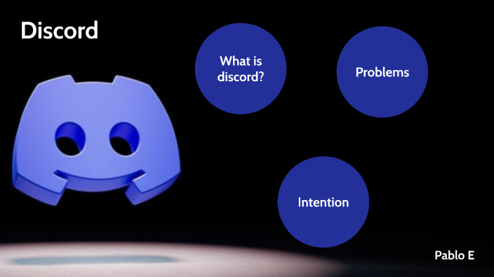 Discord by Pablo Ellacuria on Prezi