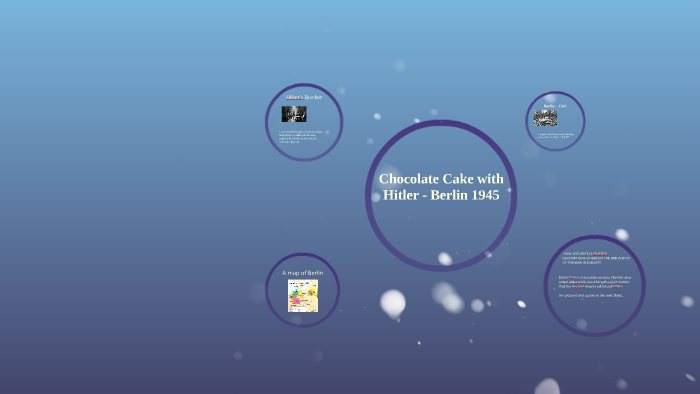 Chocolate Cake with Hitler - Berlin 1945 by Science Assignment