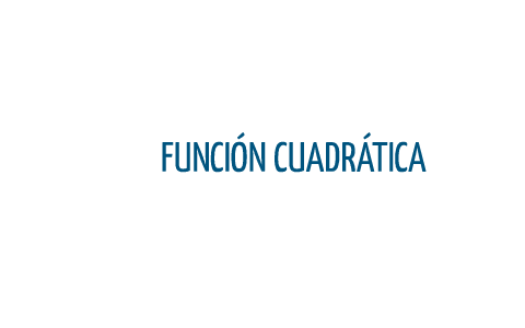 FUNCIÓN CUADRÁTICA by ali estevez