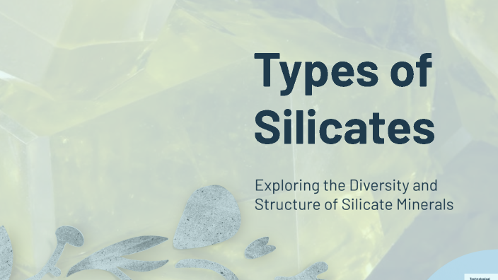 Types of Silicates by Pavan Pavan on Prezi
