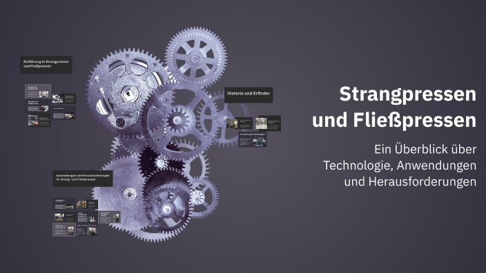 Strangpressen und Fließpressen by Dennis Sensin on Prezi
