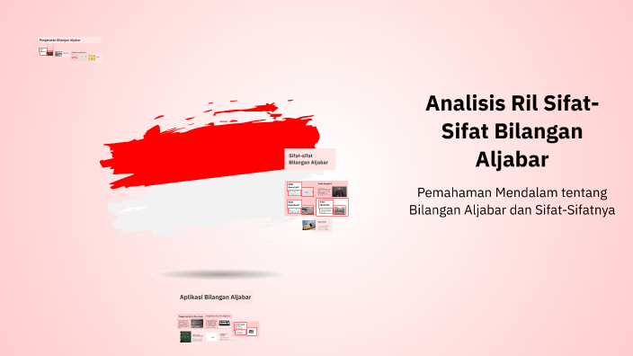 Analisis Ril Sifat-Sifat Bilangan Aljabar by Hamama Suat on Prezi