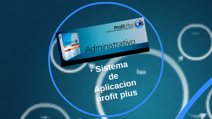 ¿Que es el sistema profit plus? by katherine ramirez on Prezi
