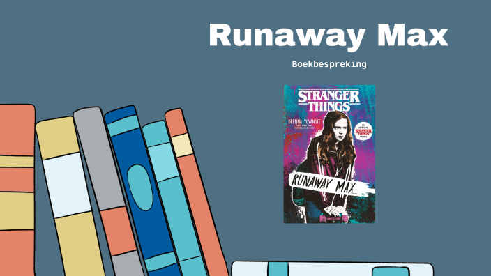 Runaway Max by Olivia Leclaire on Prezi