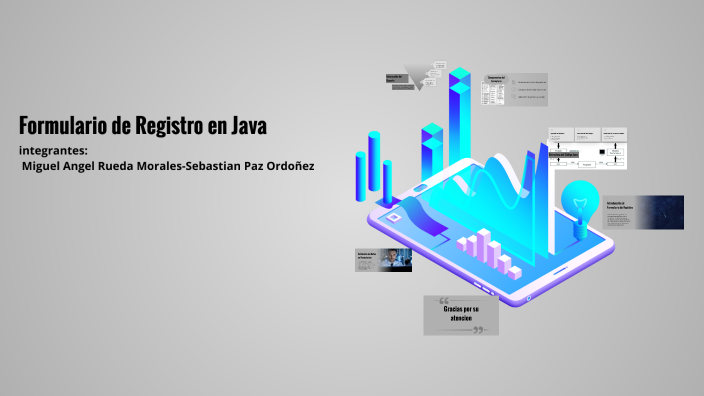 Formulario de Registro en Java by Miguel angel Rueda morales on Prezi