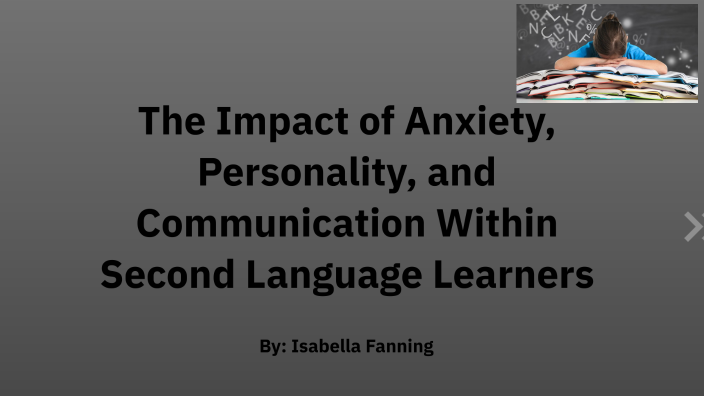 The Impact of Anxiety, Personality, and Willingness to Communicate in ...