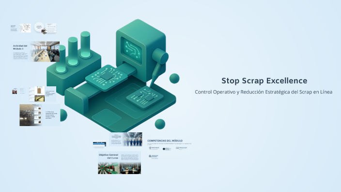 Stop Scrap Excellence: Control Operativo y Reducción Estratégica del ...