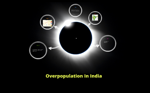 Overpopulation In India by Emanuel Parker on Prezi