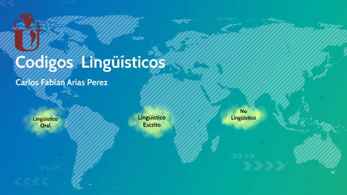 Codigos lingüísticos by Carlos Fabian Arias Perez on Prezi