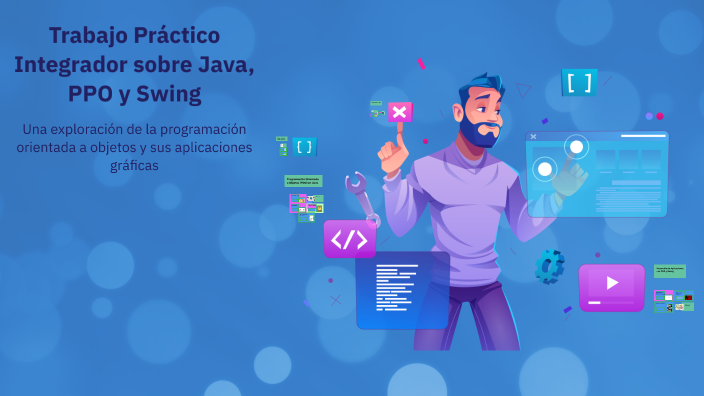 Trabajo Práctico Integrador sobre Java, PPO y Swing by Ailen Ruaro on Prezi