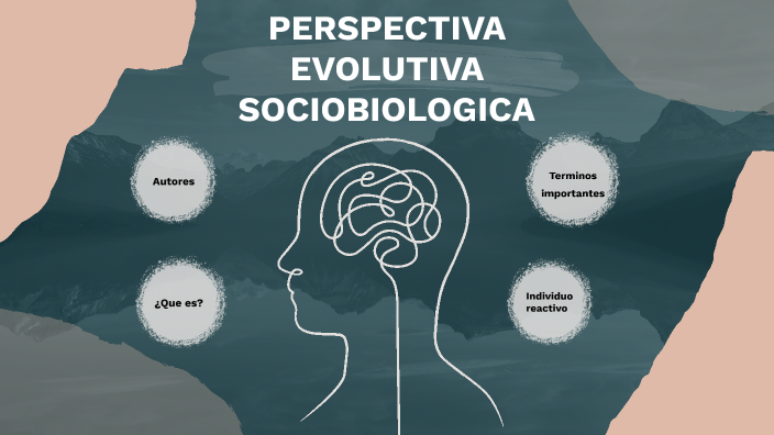Perspectiva teórica evolutiva by Felipe Tibocha on Prezi