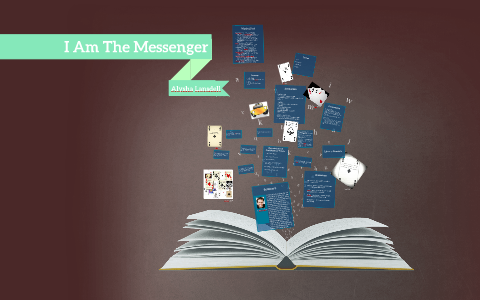 I Am The Messenger by on Prezi