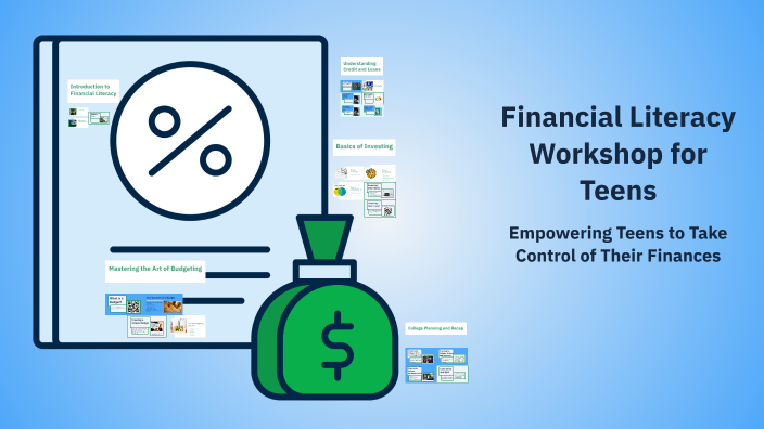 Financial Literacy Workshop for Teens by samridh banerjee on Prezi