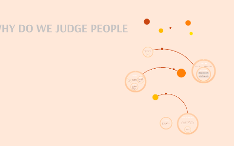 why do we judge people by Ge Am on Prezi