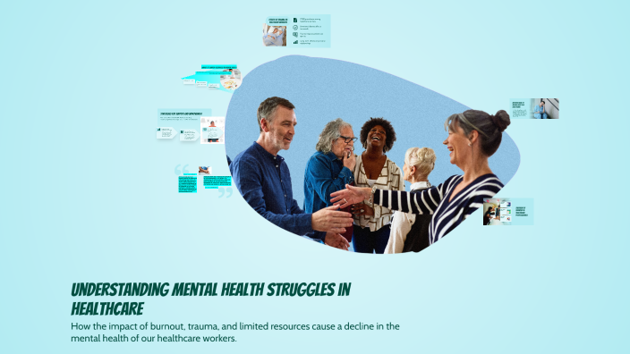 Understanding Mental Health Struggles in Healthcare by Hannah Perkins ...