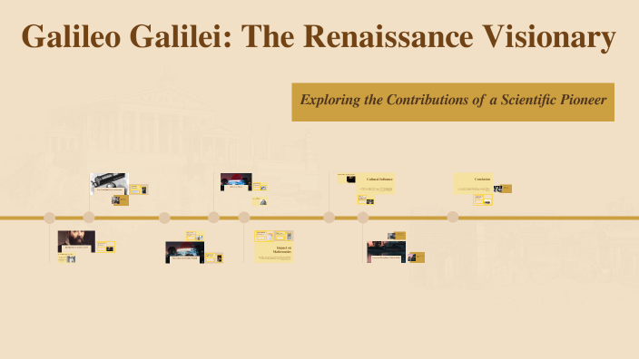 Galileo Galilei: The Renaissance Visionary by Alex F on Prezi