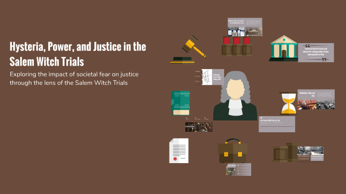 Hysteria, Power, and Justice in the Salem Witch Trials by emma williams ...