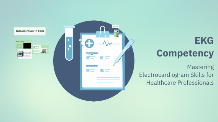 EKG Competency by Paul Cook on Prezi