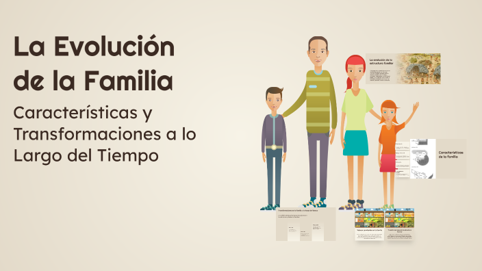 La Evolución de la Familia by brithanny zambrano on Prezi