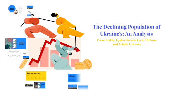 The Declining Population of Ukraine: An Analysis by ARIELLE DORSEY on Prezi